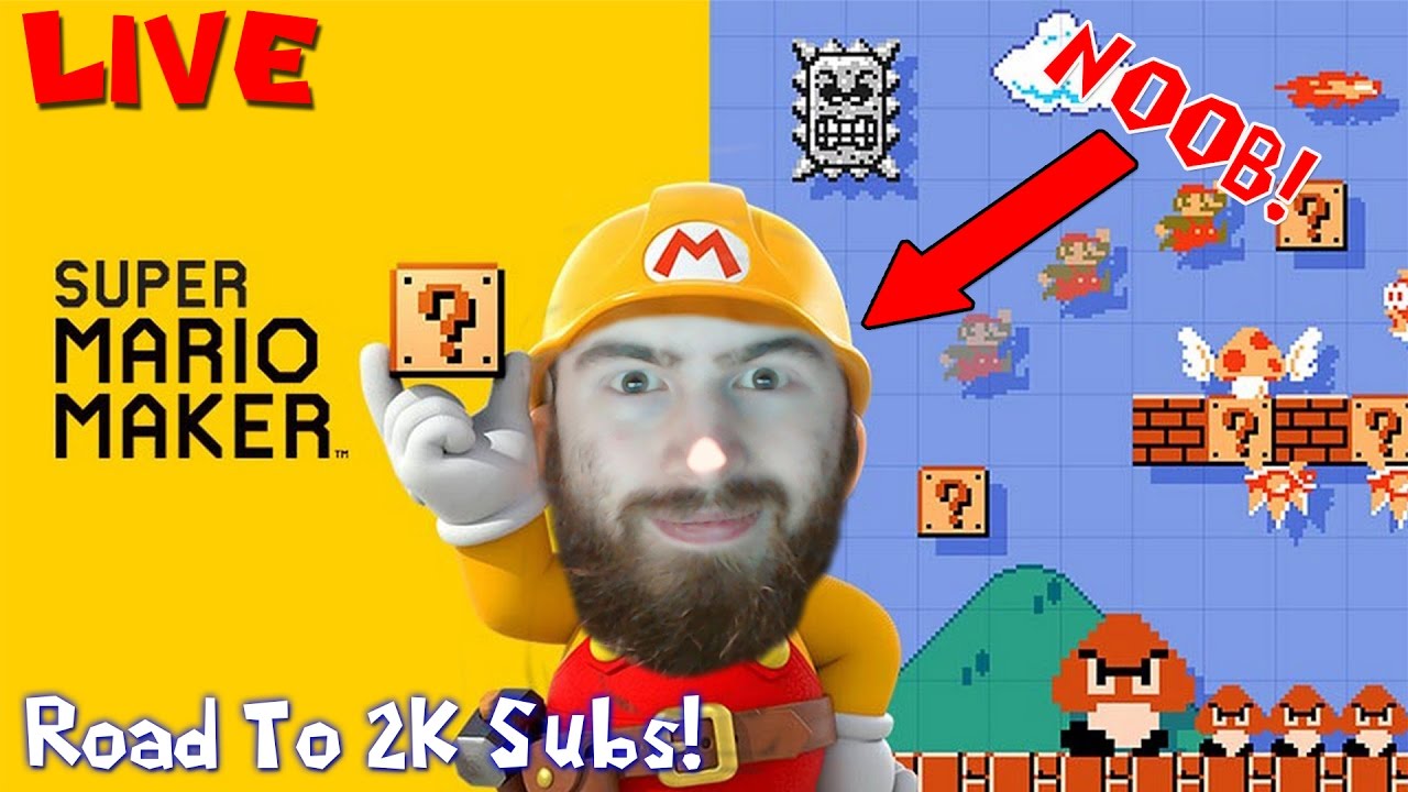 Mario Maker Noob Live Stream! Road To 2K Subs! - Road To NINTENDO ...