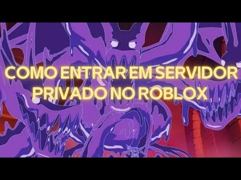 COMO ENTRAR EM SERVIDOR PRIVADO NO ROBLOX - YouTube