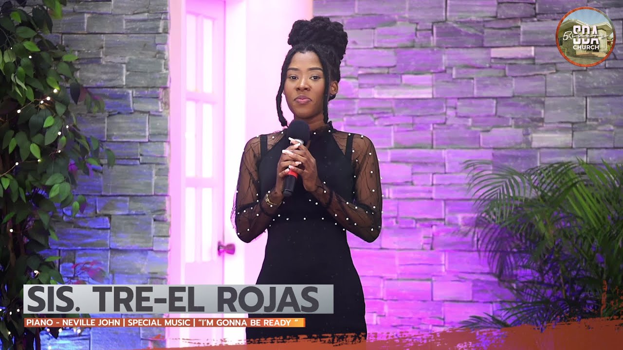 Sis. Tre-el Rojas | I'm Gonna Be Ready - YouTube