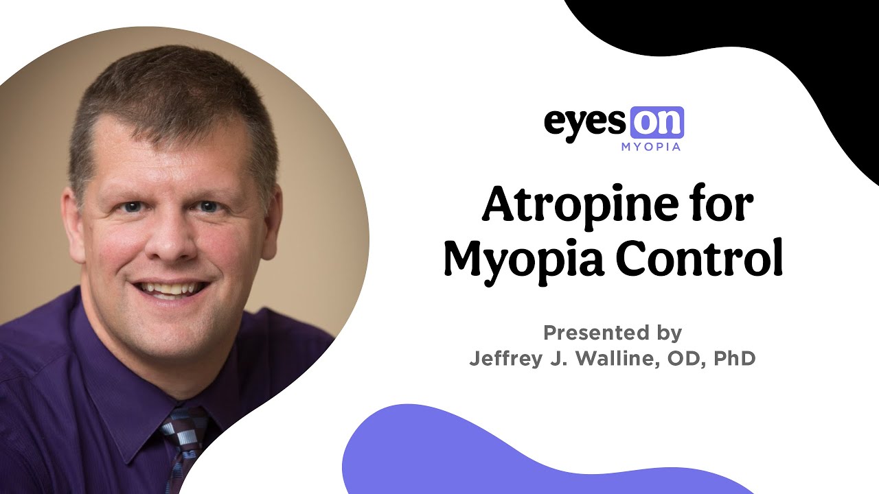 Eyes On Myopia 2023: Atropine for Myopia Control - YouTube