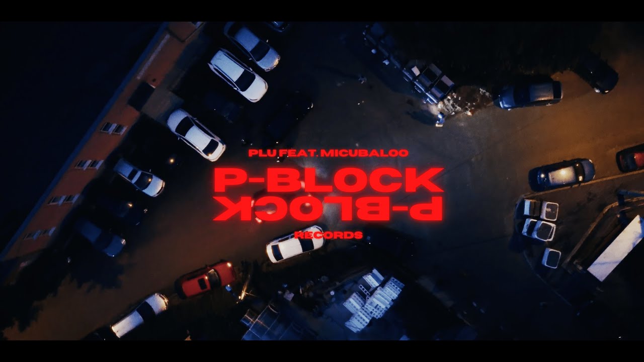 PLU X MICUBALOO: "PBLOCK" (Official Video) - YouTube