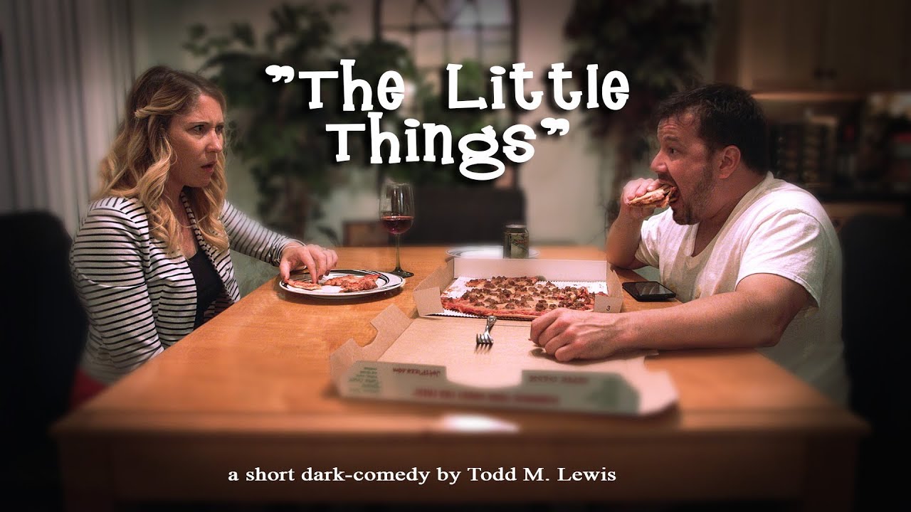 "The Little Things" Short Film by Todd M. Lewis - YouTube