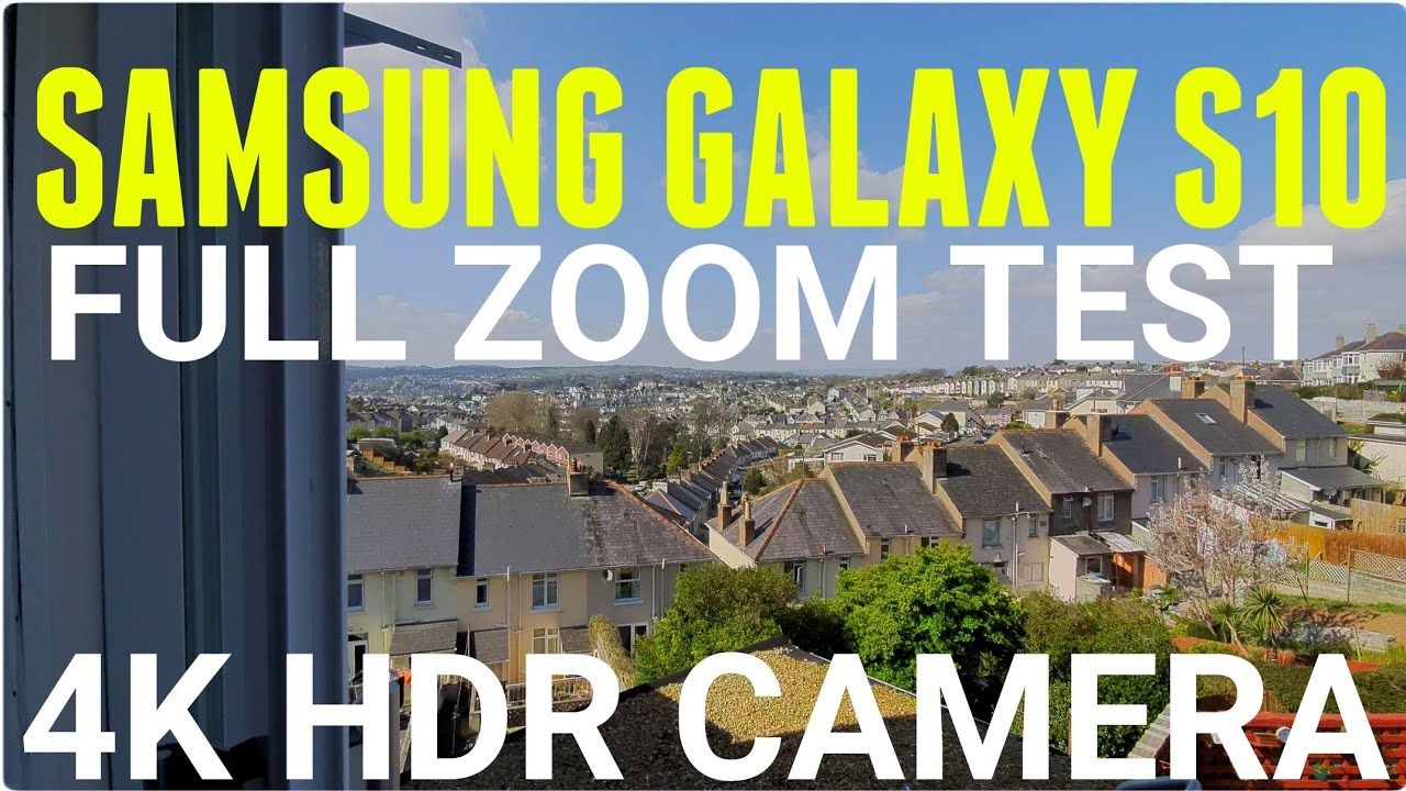 Samsung Galaxy S10 Full Zoom Camera Sample (4K HDR) - YouTube