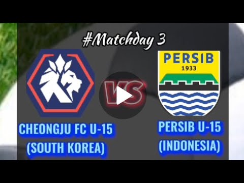 HIGHLIGHT PERTANDINGAN PERSIB U-15 VS CHEONGJU FC U-15, STADIUM NAMNYEONG HIGH SCHOOL. KOREA ...