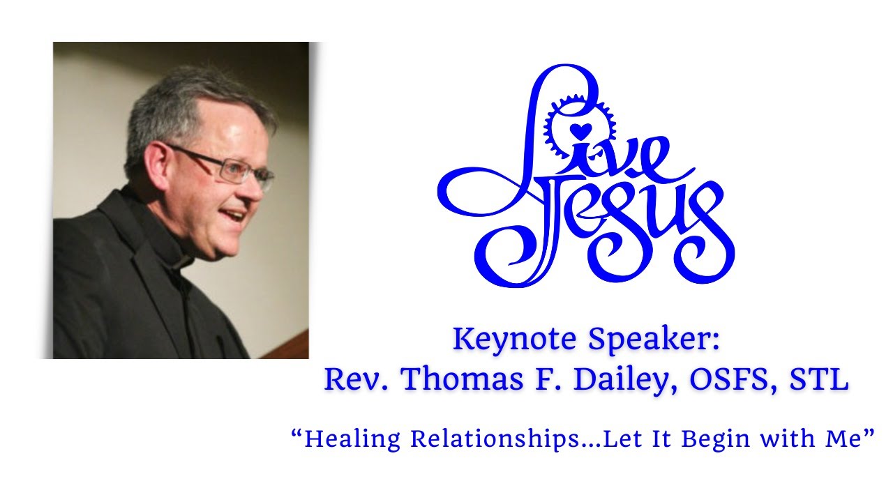 Live Jesus! 2022 - Rev. Thomas F. Dailey, OSFS, STL - YouTube