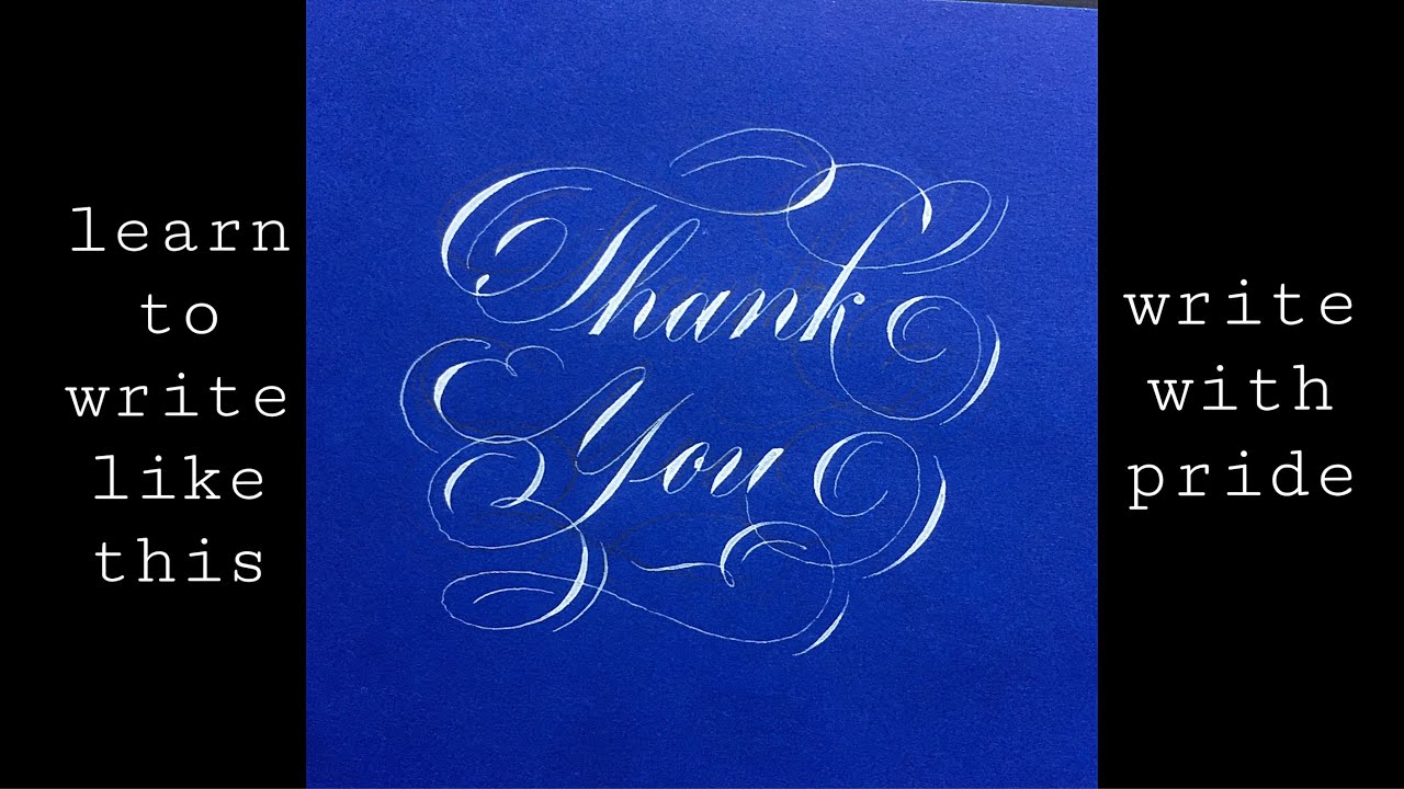 “Thank you” in copperplate calligraphy - YouTube