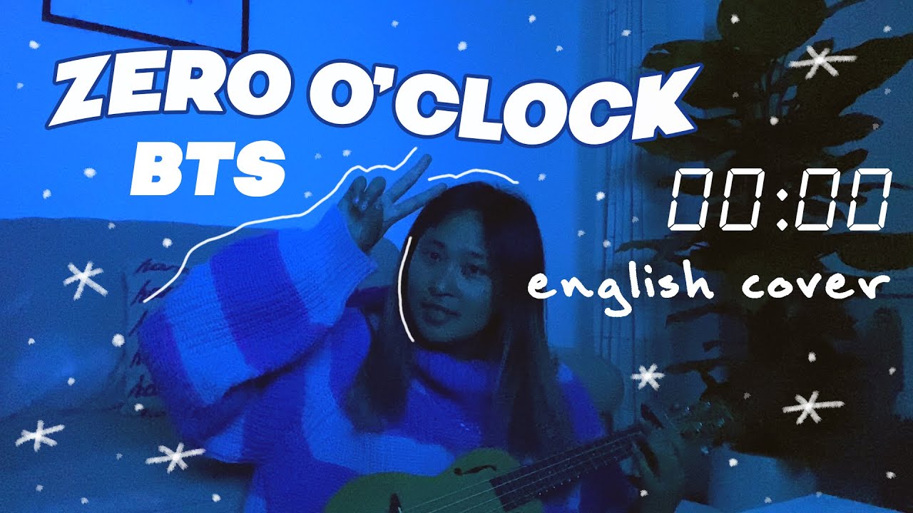 00:00 (zero o'clock) - BTS 방탄소년단 english cover - YouTube