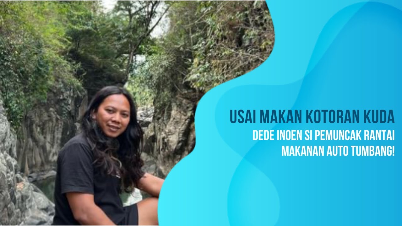 Usai Makan Kotoran Kuda, Dede Inoen si Pemuncak Rantai Makanan Auto ...