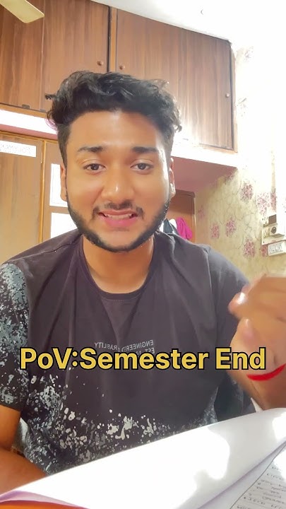 PoV:Semester End #youtubeshorts #shortsindia #shorts #shortvideo #reality - YouTube