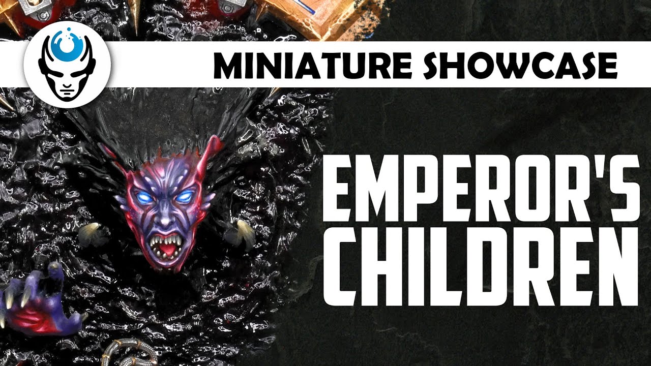 EMPEROR'S CHILDREN - LVL 4/5/6 MINIATURE SHOWCASE 4K - YouTube