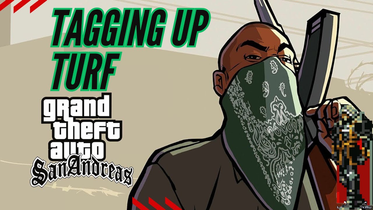 GTA: San Andreas | Tagging Up Turf - YouTube