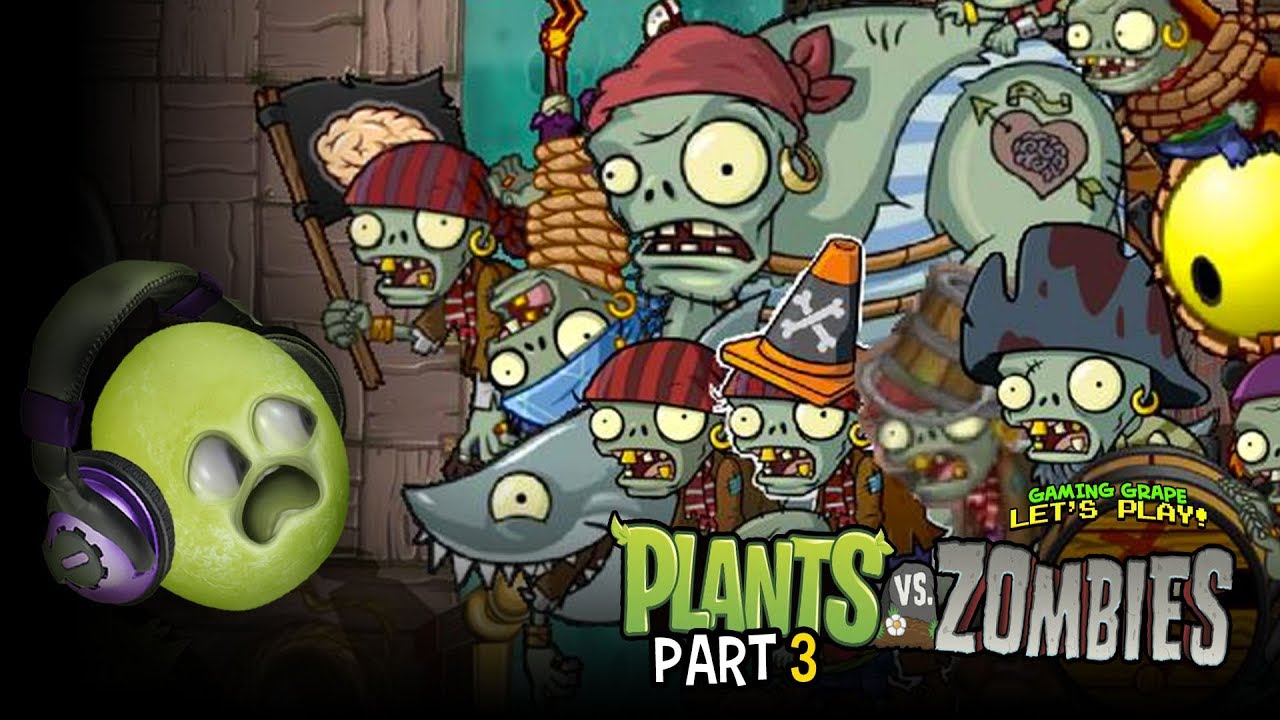 PvZ 2 | Part 3: PIRATE ZOMBIES!! - YouTube
