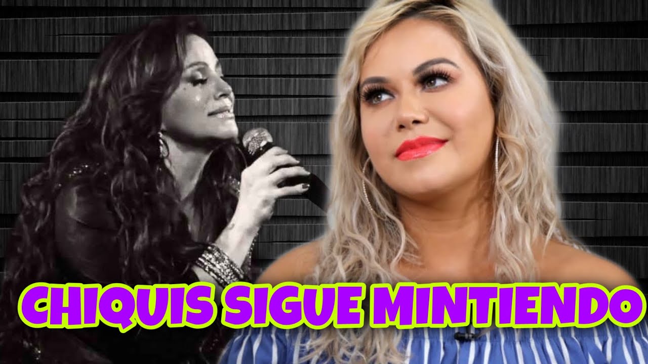 CHIQUIS SIGUE MINTIENDO SOBRE ESTEBAN LOAIZA - YouTube