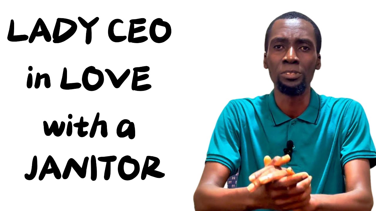 CEO in Love with a Janitor - YouTube