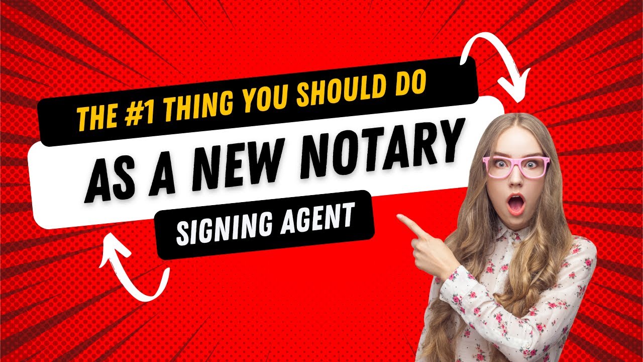 The 1st Thing a Brand New Notary Signing Agent Should Do - YouTube
