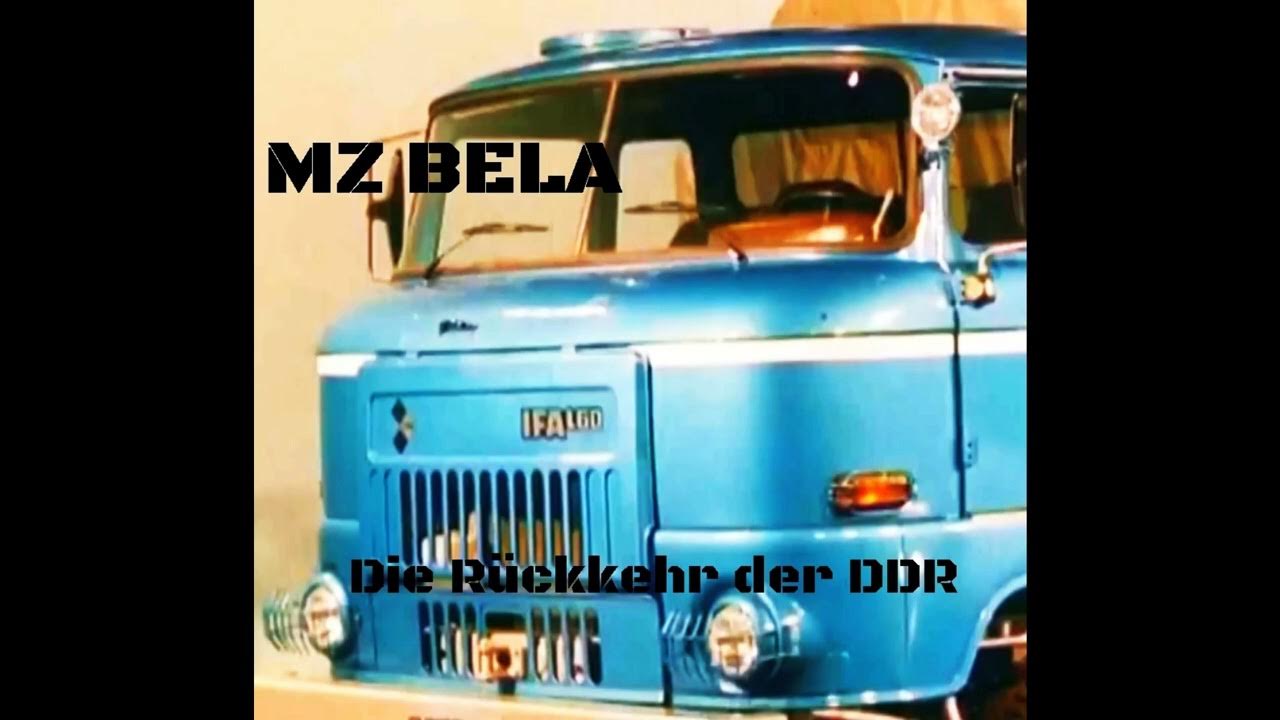 MZ BELA - Die Rückkehr der DDR (2024 Album mit 10 Songs) - YouTube