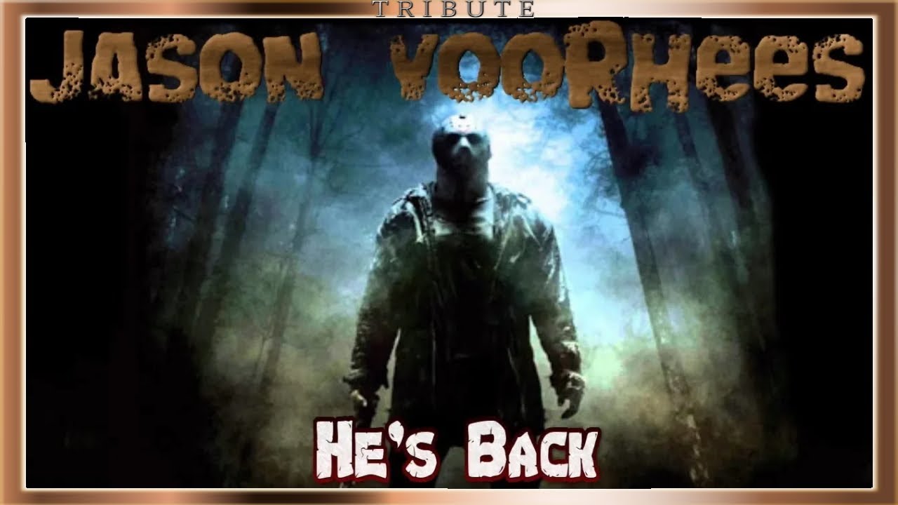 Jason Vorhees Tribute: He's Back - YouTube