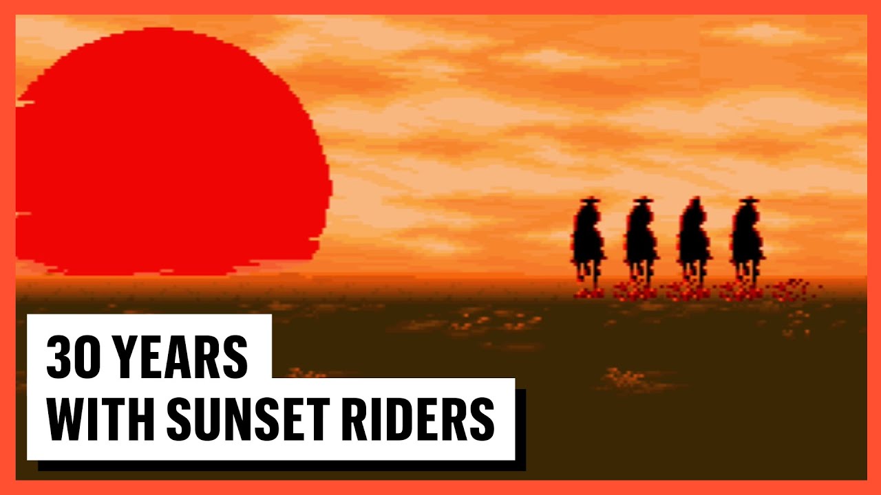 30 Years With Sunset Riders - YouTube