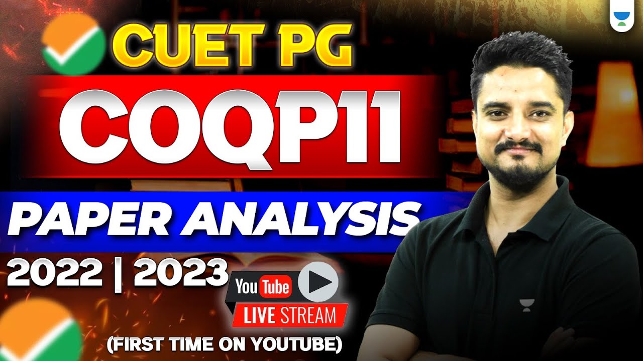 CUET PG | COQP-11 Paper Analysis- 2022| 2023 | Vijendra Singh | - YouTube