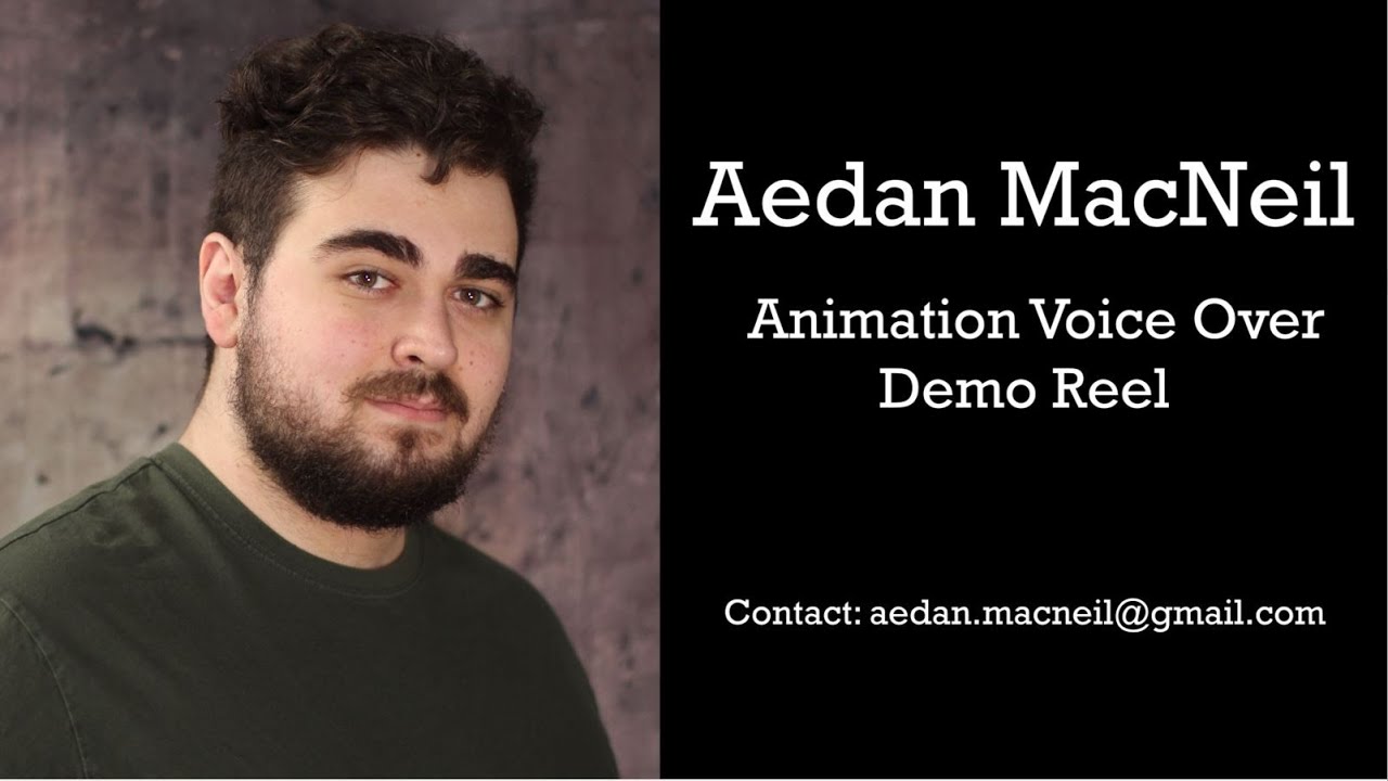 Aedan MacNeil | Animation Voice Over | Demo Reel (2022) - YouTube