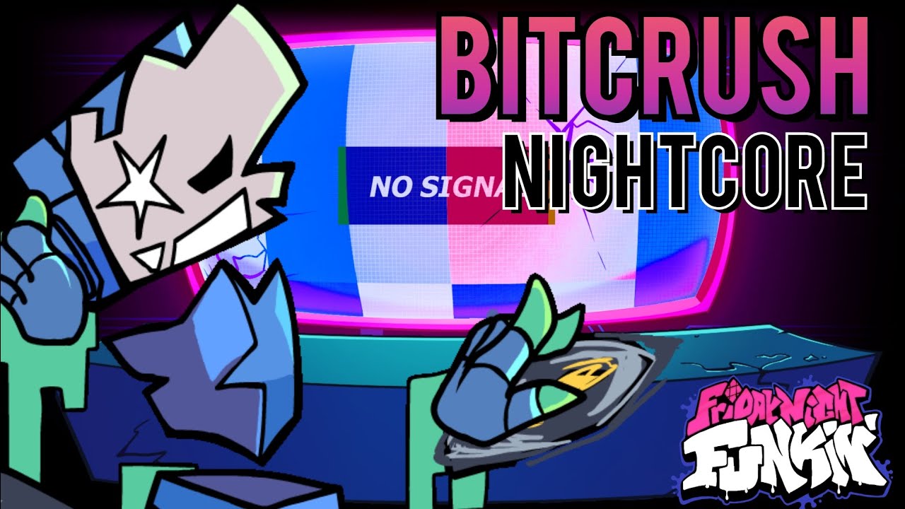 Bitcrush (Nightcore) | Friday Night Funkin' Vs Torrent | FNF Troubleshootin' - YouTube