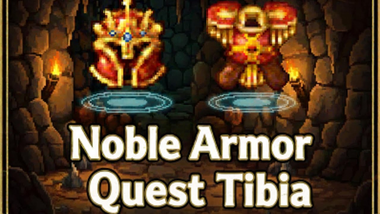 Noble Armor Quest Tibia! - YouTube