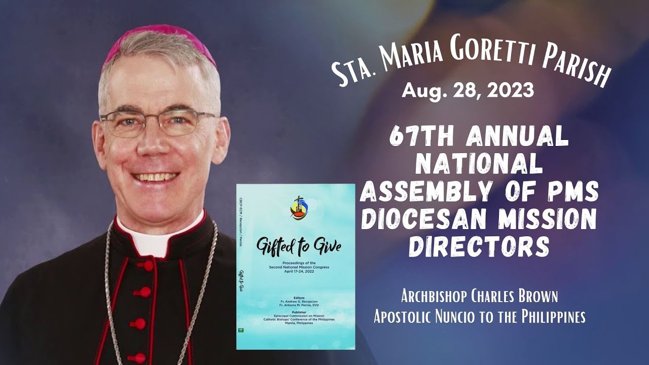 Aug. 28, 2023 / The 67th Annual National Assembly of PMS Diocesan ...