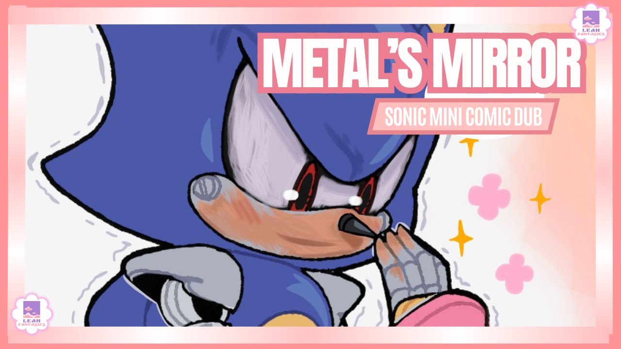 METAL'S MIRROR | SONIC MINI COMIC DUB - YouTube