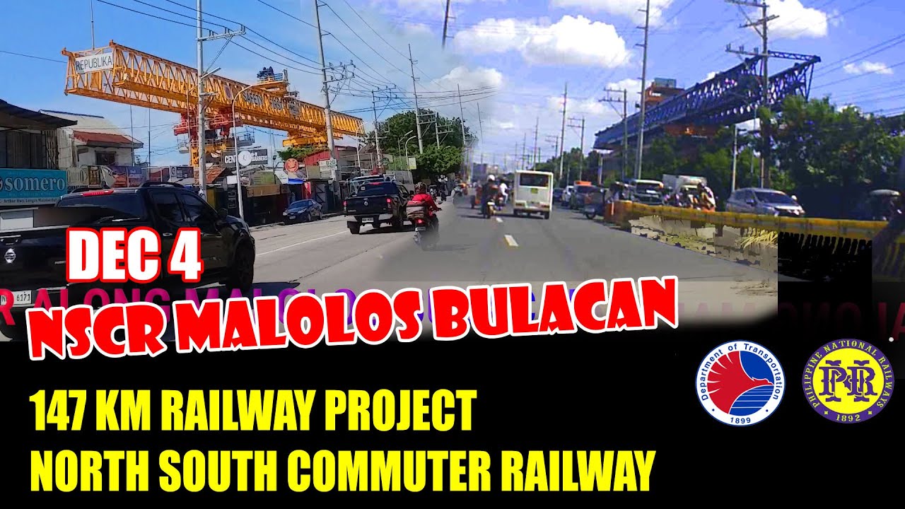 147 km railway - nscr along malolos bulacan /V 337 / pnr nscr update ...