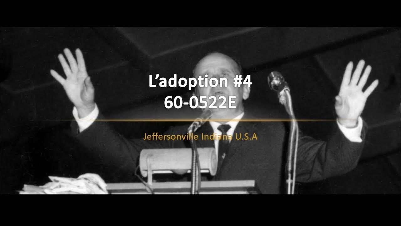 60-0522E L’adoption #4 | William Branham - YouTube