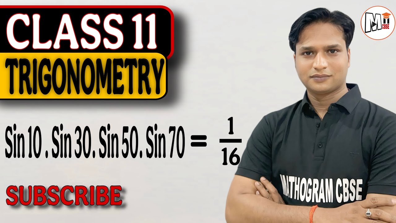 Prove that Sin 10 . Sin 30. Sin 50. Sin 70 = 1/16 | Trigonometry Class ...