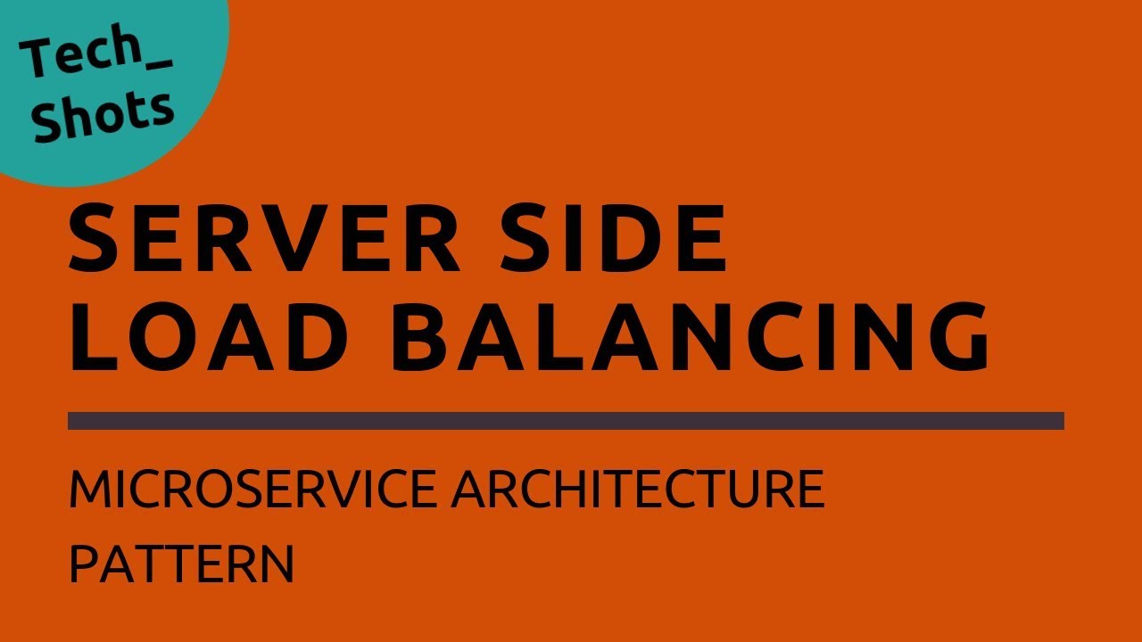 Server Side Load Balancing | Microservices Architecture Pattern | Tech Primers - YouTube