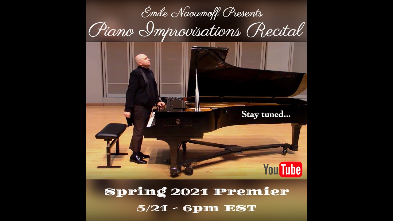 Naoumoff Improvisations Recital Spring 2021 - YouTube
