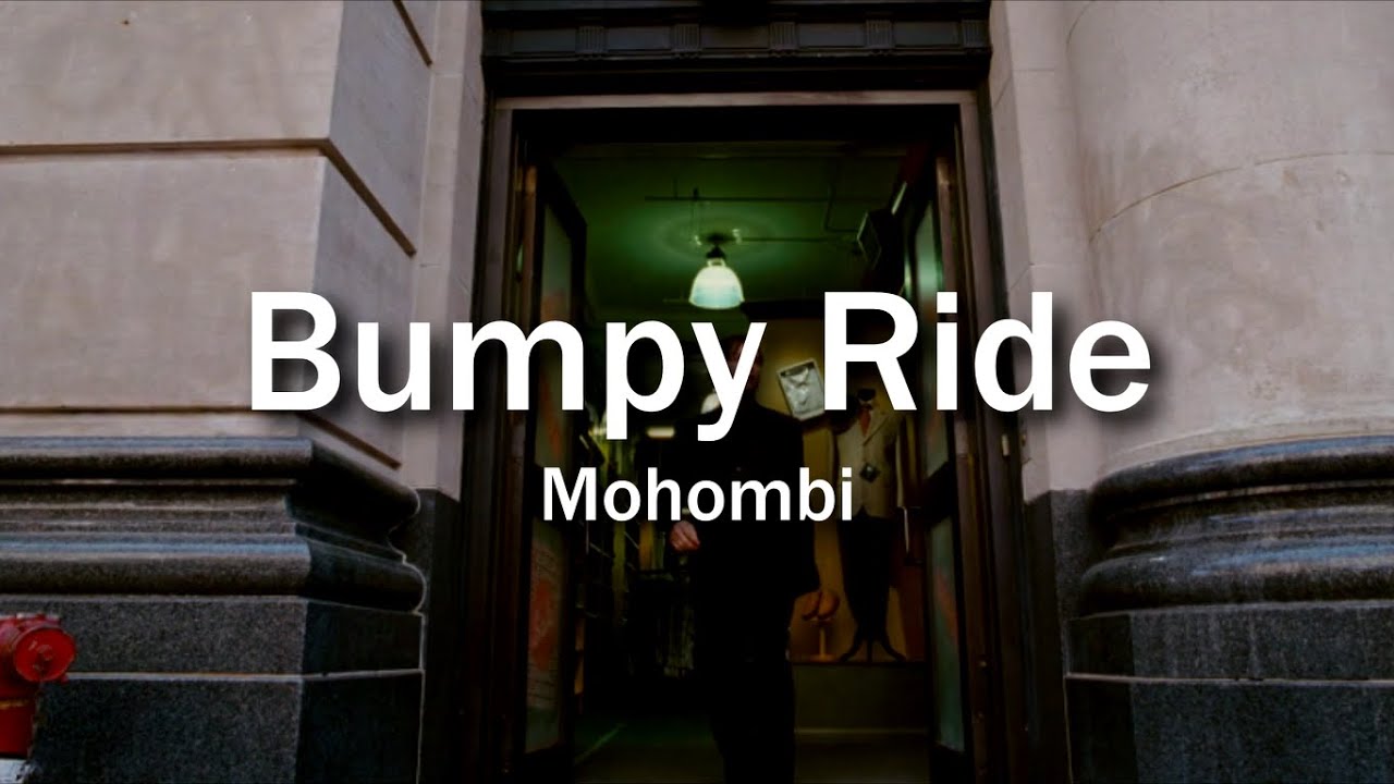 Mohombi | Bumpy Ride {lyrics} - YouTube