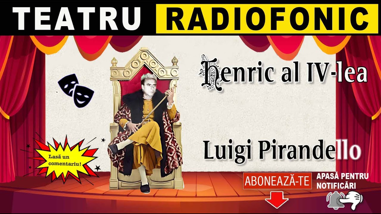 Luigi Pirandello - Henric al IV-lea - YouTube