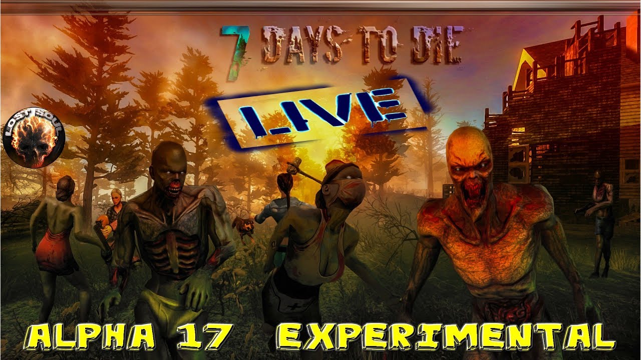 7 DAYS TO DIE ALPHA 17 | A NEW BEGINNING - YouTube