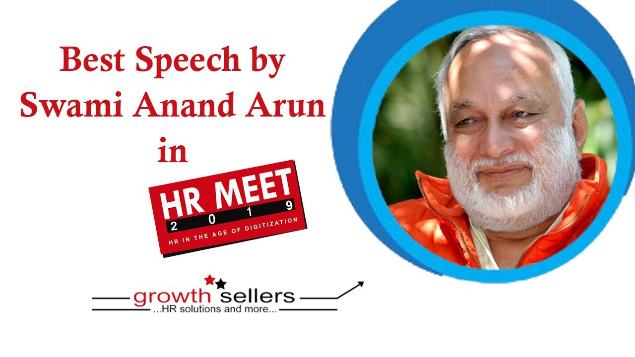 Best Speech By Swami Anand Arun in HR MEET 2019 - YouTube