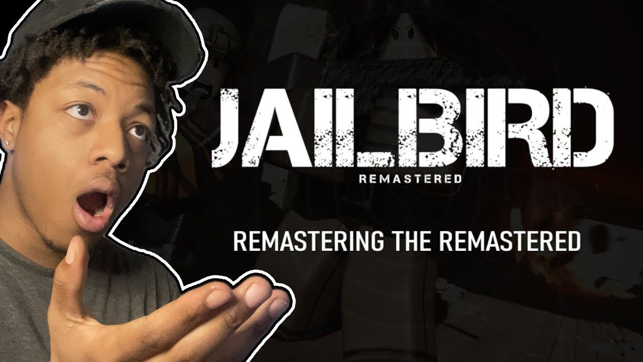 The Jailbird Remastering of the Remastered IS GOING TO BE CRAZY!! - YouTube