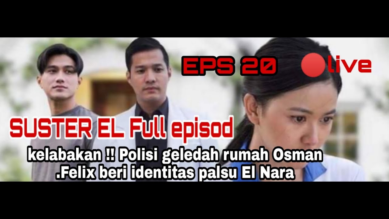 🔴live streaming ||SUSTER El eps 20 full 5 FEBRUARY ||aksi Osman bongkar ...
