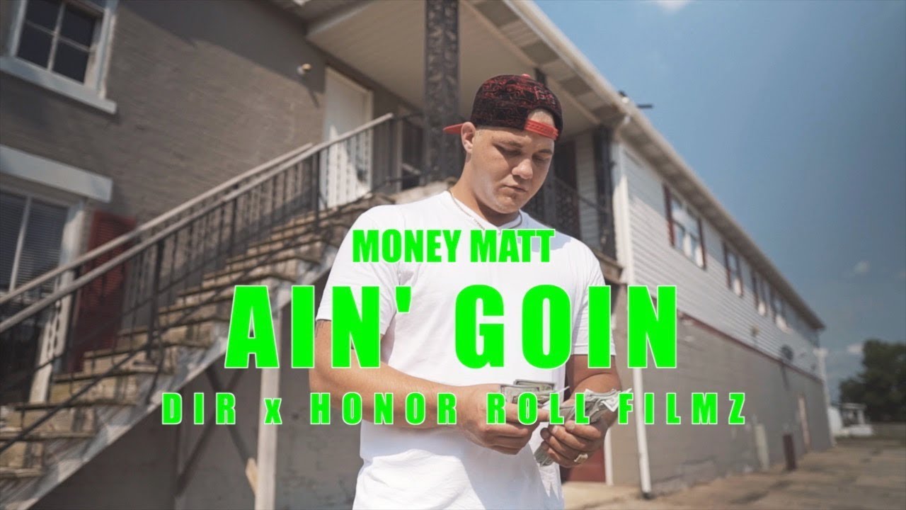 Money Matt "Ain Goin" Sony (A6500 Music Video) - YouTube