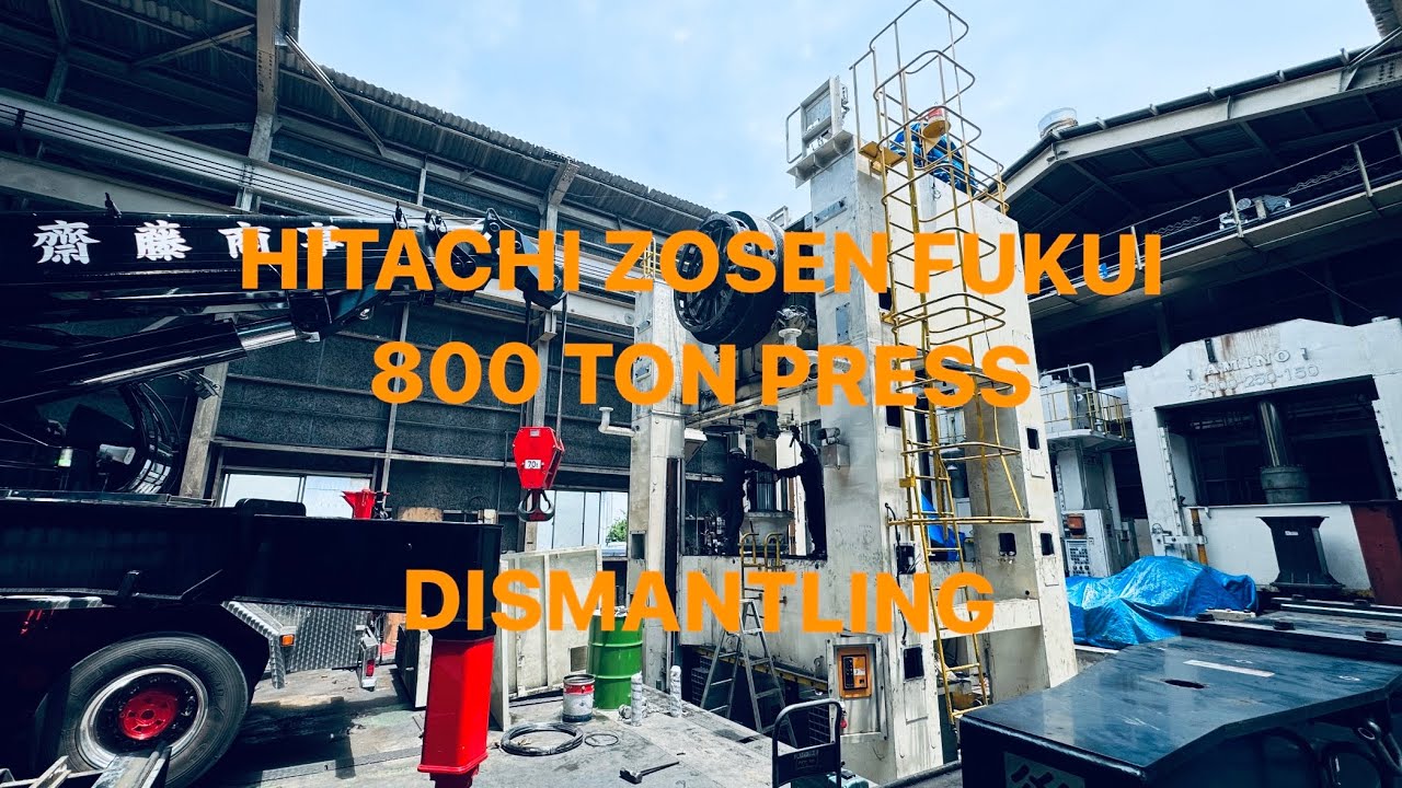 DAINA CORPORATION LTD : HITACHI ZOSEN FUKUI 800 TON PRESS DISMANTLING ...