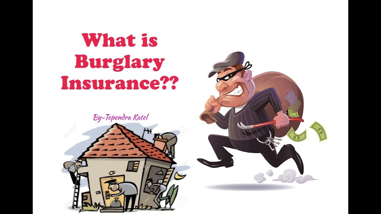 What is Burglary Insurance ? Detail information about Burglary ...