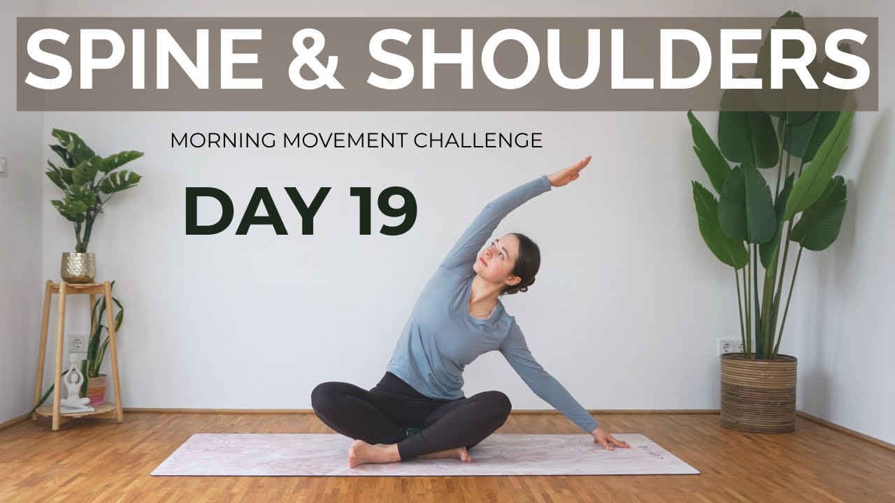 Day 19 – 10 Min Spine & Shoulders Reset | Gentle Upper Body Stretch ...