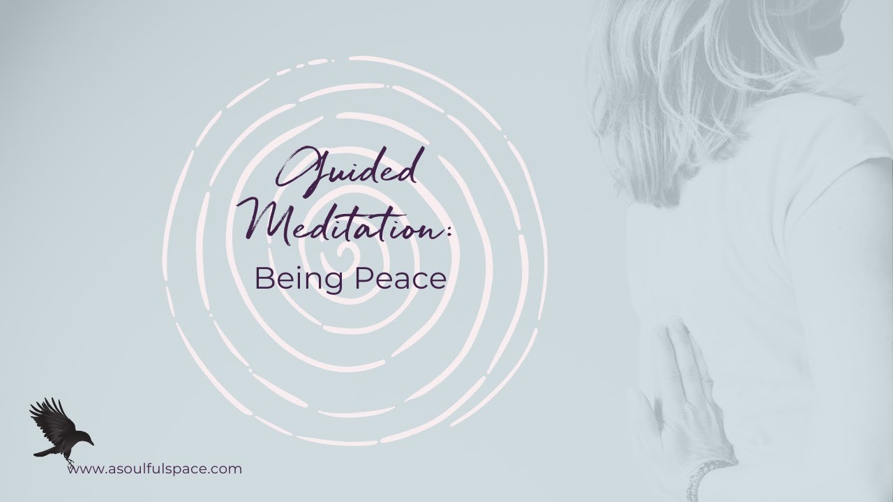 Guided Meditation: Being Peace - YouTube
