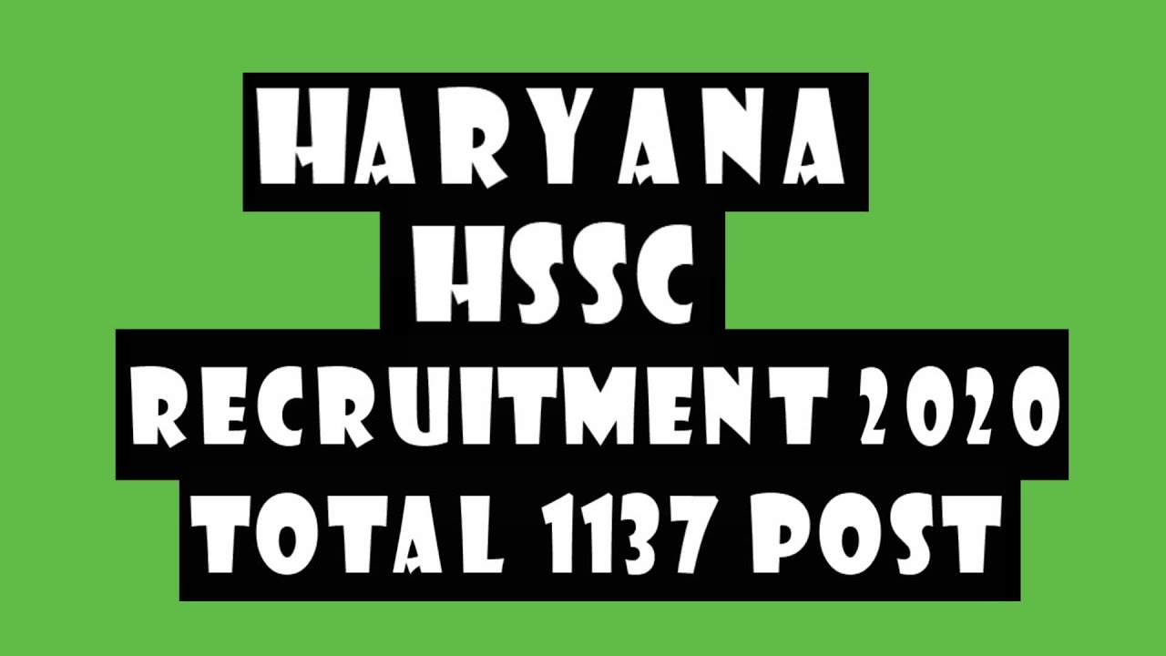 Haryana State Staff Selection Commission Recruitment 2020 | HSSC ...