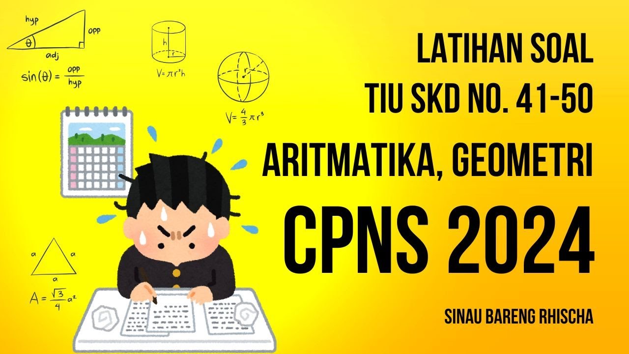 Pembahasan soal TIU SKD CPNS: Materi Aritmatika/Geometri dan Penalaran ...