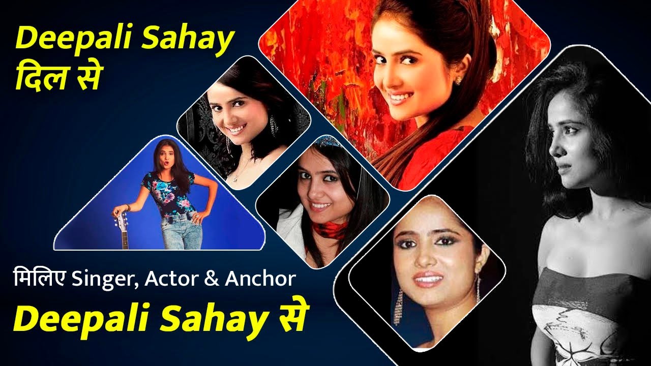 Singer, Actor, Anchor & Director Deepali Sahay EXCLUSIVE INTERVIEW to ...