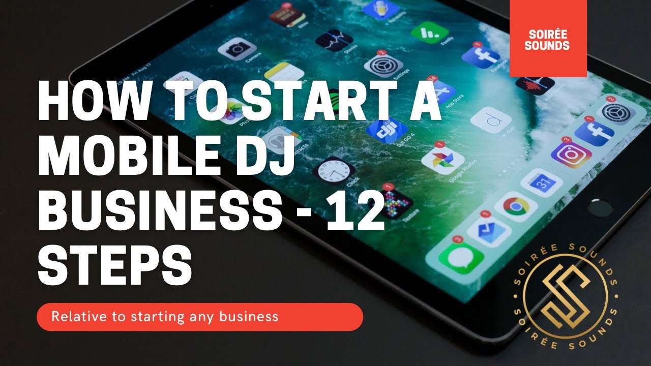 How to Start A Mobile DJ Business - 12 Steps to Succeed - YouTube