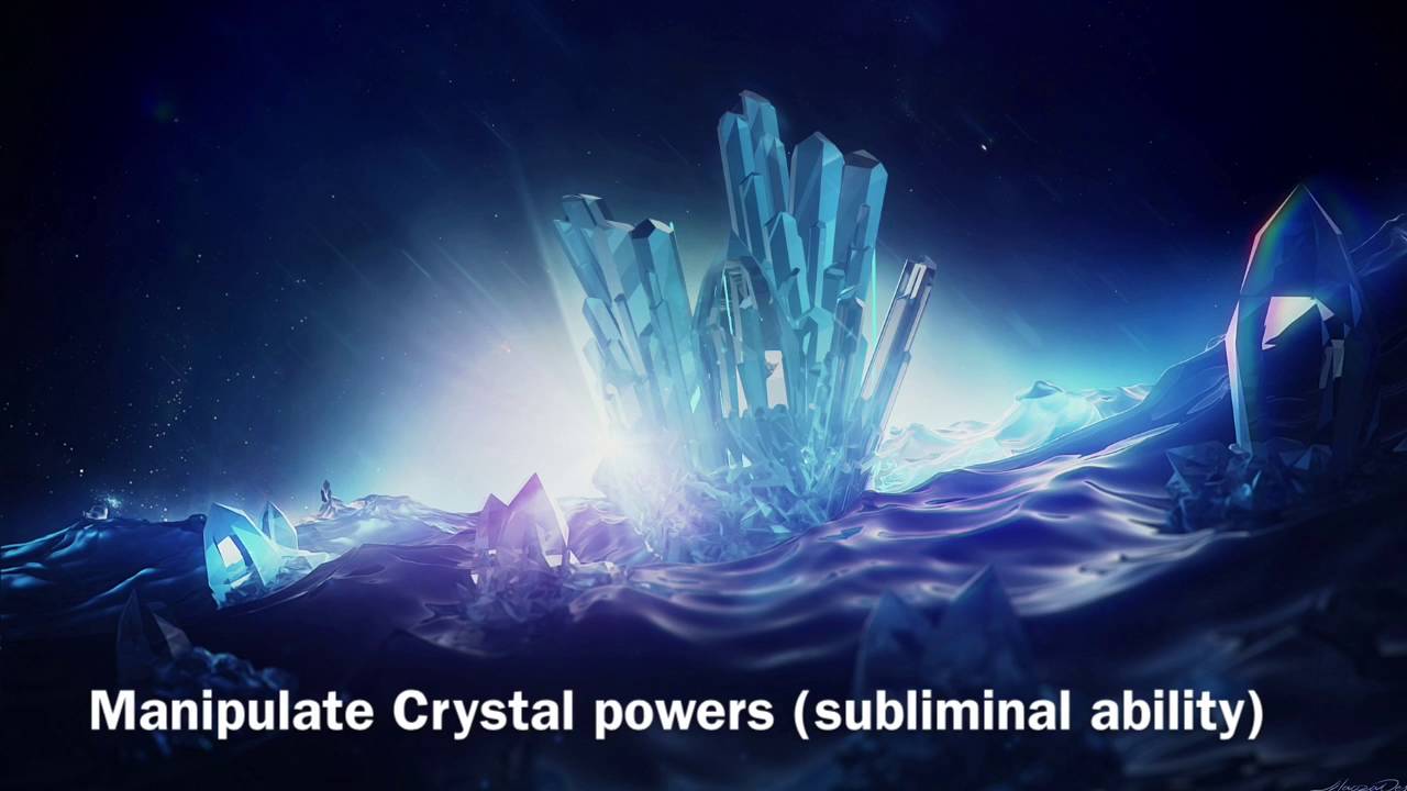 Manipulate crystal powers (subliminal) - YouTube