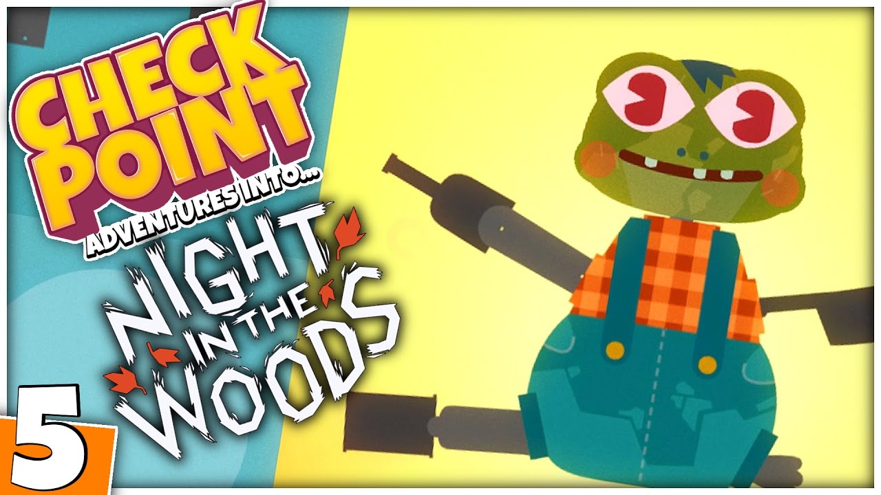 BUILDING A ROBOT - Night in the Woods - Part 5 (Lets Play NITW/PC ...